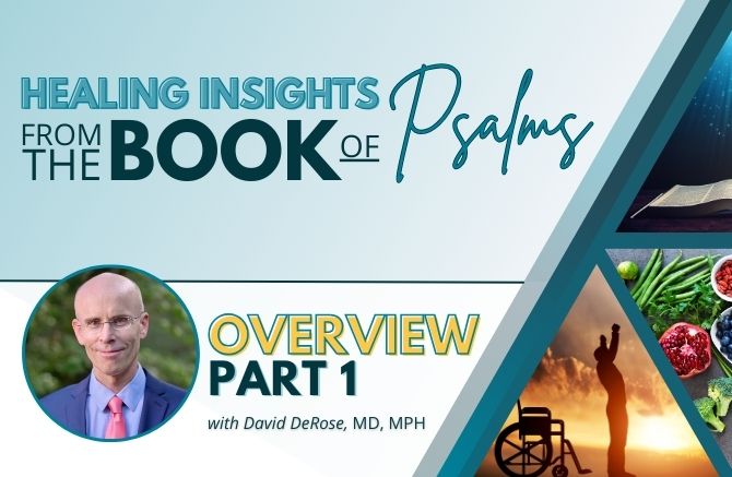 Episode 1 - Healing Insights from the Book of Psalms - Overview: Part 1